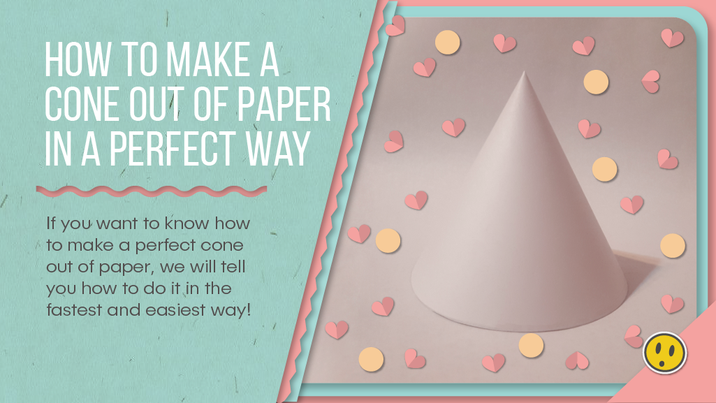 How To Make A Cone Out Of Paper In A Perfect Way Craft Push
